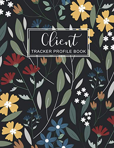 Client Tracker Profile Book: Client Data Organizer Tracker Book ...