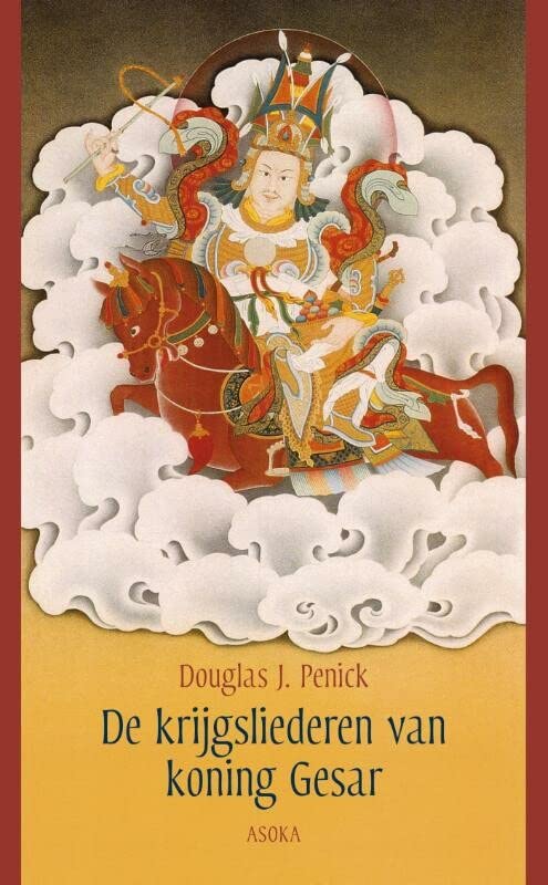 De krijgsliederen van koning Gesar by Douglas J. Penick | Goodreads