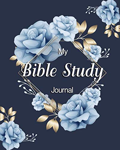 My Bible Study Journal: A Simple Guide To Scripture Journal and Prayer ...