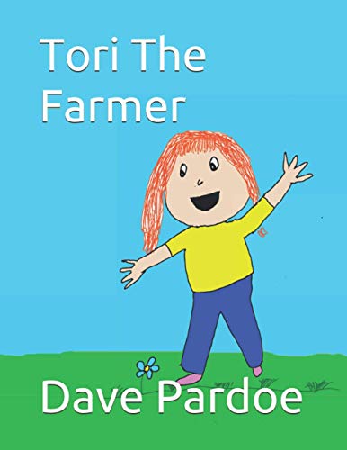 Tori The Farmer by Dave Pardoe | Goodreads