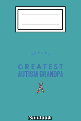 Mens Autism Awareness Worlds Greatest Grandpa: Autism Notebook: Autism ...