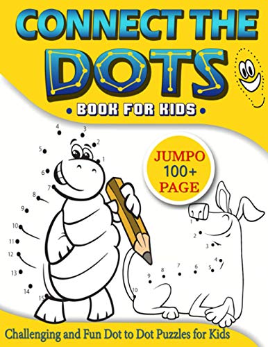 Connect The Dots for Kids: Challenging and Fun Dot to Dot Puzzles ...