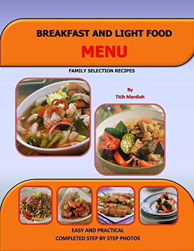BREAKFAST AND LIGHT FOOD MENU: FAMILY SELECTION RECIPES by Titih ...