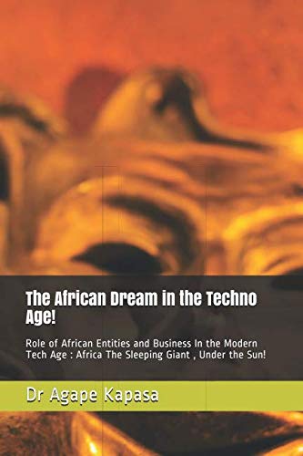 The African Dream in the Techno Age!: Role of African Entities and ...