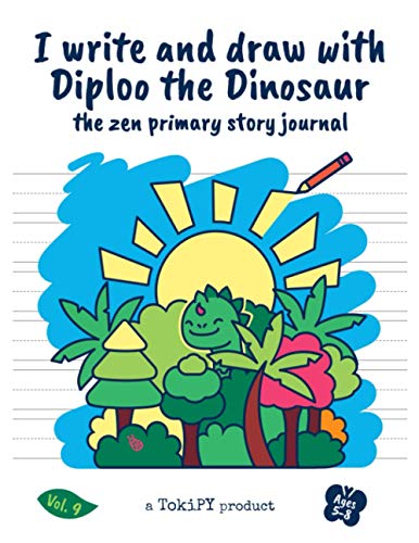 I write and draw with Diploo the Dinosaur: the zen primary story ...