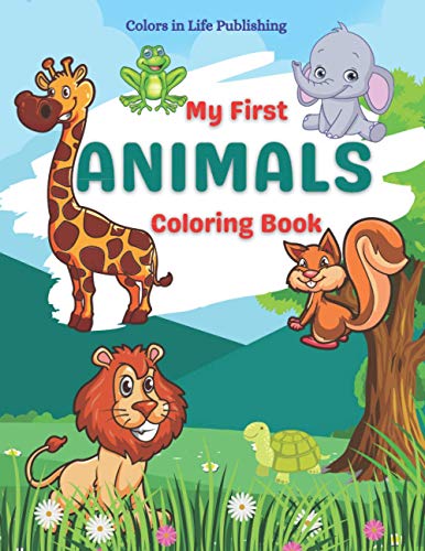 My First Animals Coloring Book: Amazing Animals Coloring Book for ...