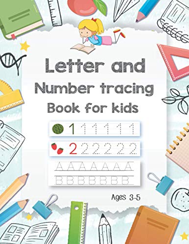 Letter and Number Tracing Book for Kids Ages 3-5: Toddler Letter ...