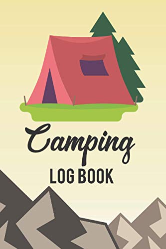 Camping Log Book: Camping Journal Log Book to Record Family Camping ...