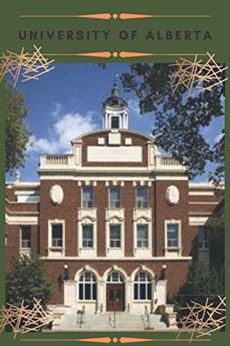 University of Alberta: University of Alberta notebook for students ...