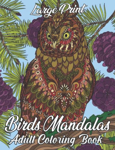 large print birds mandala adult coloring book: Adult Coloring Book with ...