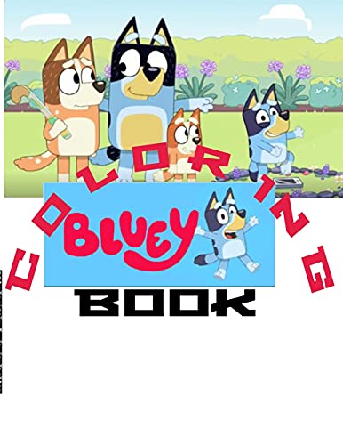 Bluey Coloring Book: Coloring Pages Designs For Kids And Adults with ...