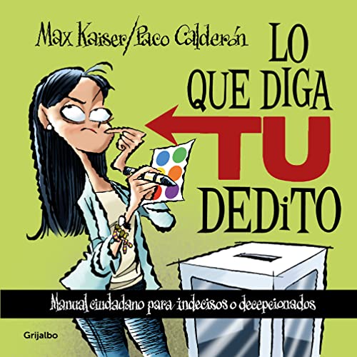 Lo que diga tu dedito (Spanish Edition) by Paco Calderon | Goodreads