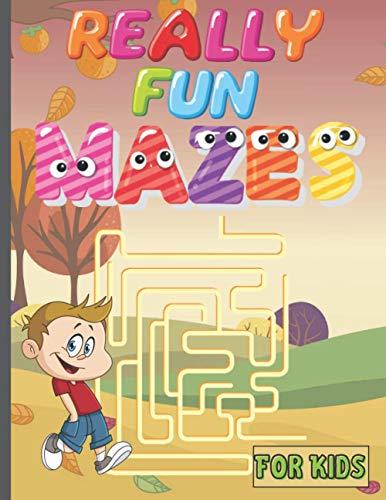 Really Fun Mazes For Kids: This Book Has Amazing Maze Book For Kids ...