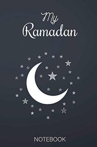 My Ramadan Notebook: Awesome Lined Journal for Kids and Adults by ...