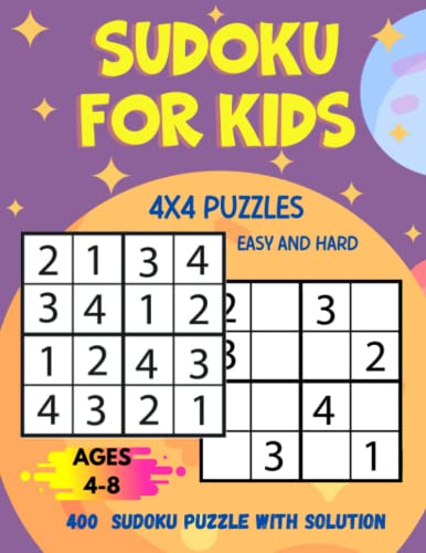 Sudoku for Kids 4x4 Puzzles Easy and Hard: 400 Sudoku Puzzles with ...