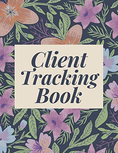Client Tracking Book: Client Data Organizer with A - Z Alphabetical ...