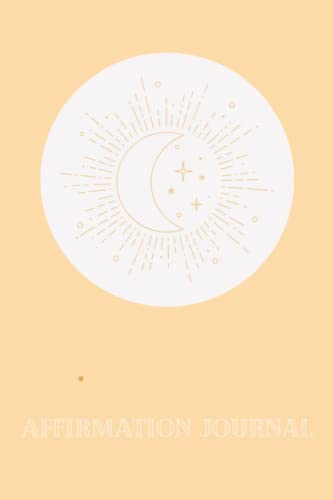 Affirmation Journal: 99 Days To Write Down All That You Love About ...