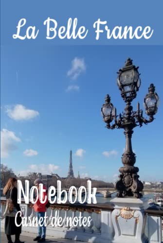 La Belle France Large Size Notebook: Bonjour from France - 120 Lined ...