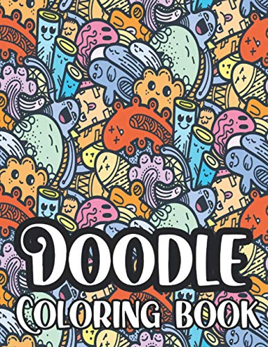 Doodle Coloring Book: Including Kawaii Monsters and Pets for Adults and ...