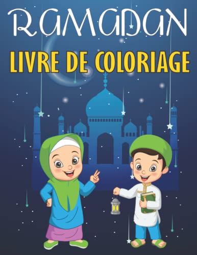 Ramadan Livre de Coloriage Pour Enfants: Coloriage pour Garçons ...