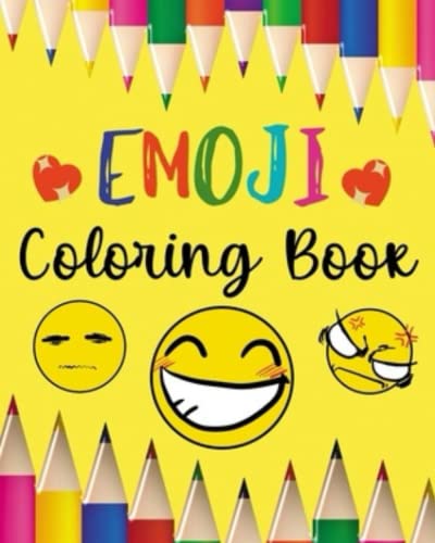 Emoji Coloring Book: All The Emoji Coloring and Activity Book, A Very ...