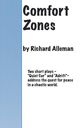 Comfort Zones: Quiet Car and Adrift by Richard Alleman | Goodreads