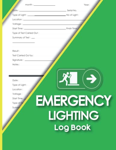 Emergency Lighting Log Book: Record of Routine Tests and Inspections of ...