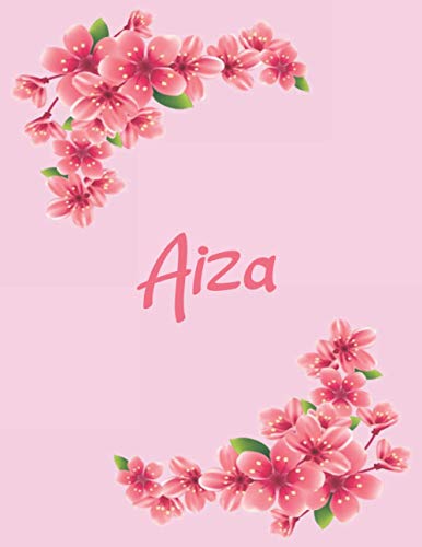 Aiza Floral Sketchbook: Personalized Floral Sketchbook with Aiza Name for Women. A Large Journal ...