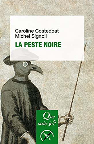 La Peste noire (French Edition) by Michel Signoli | Goodreads