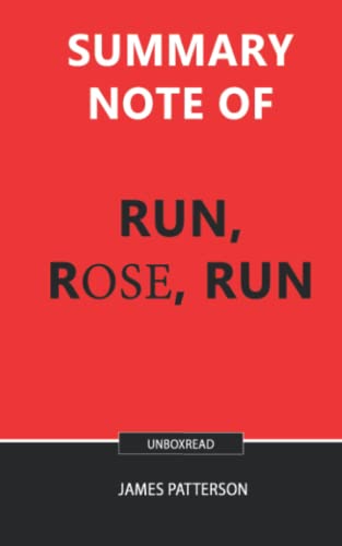 Summary Note of Run, Rose, Run James Patterson by Unboxread | Goodreads
