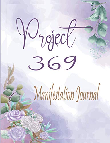 Project 369 Manifestation Journal: Manifesting Journal : Low of ...