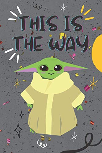 This is The Way: The Mandalorian, The Child, Baby Yoda, Grogu, Writing ...