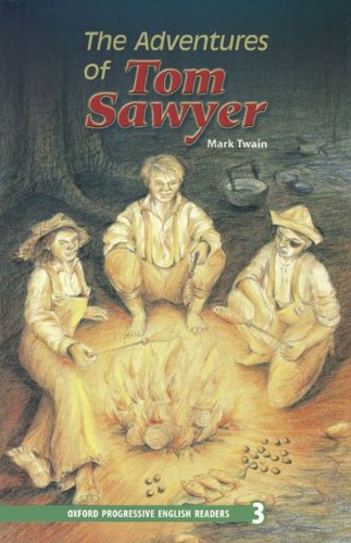 Oxford Progressive English Readers. The Adventures of Tom Sawyer by ...