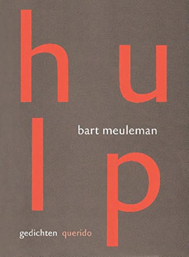 Hulp (Dutch Edition) by Bart Meuleman | Goodreads