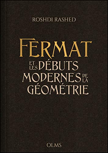 Fermat et les débuts modernes de la géométrie by Roshdi Rashed | Goodreads