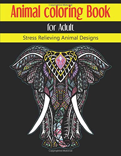 Animal Coloring Book for adult: Stress Relieving Animal Mandala Designs ...