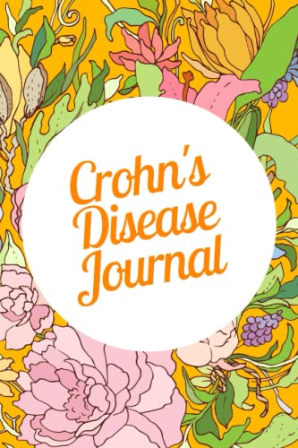 Crohn's Disease Journal: Journal workbook for Crohn's Management with ...