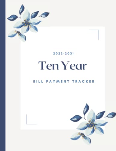 2022-2031 Ten Year Bill Payment Tracker: Simple Monthly Bill Records ...