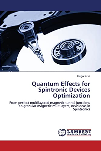 Quantum Effects for Spintronic Devices Optimization: From perfect ...