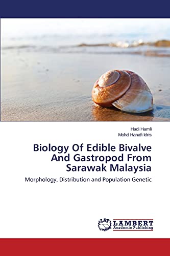 Biology Of Edible Bivalve And Gastropod From Sarawak Malaysia ...