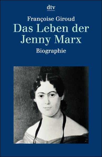 Das Leben der Jenny Marx. by Françoise Giroud | Goodreads
