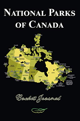 NATIONAL PARKS OF CANADA BUCKET JOURNAL: Record All Your Visits from ...