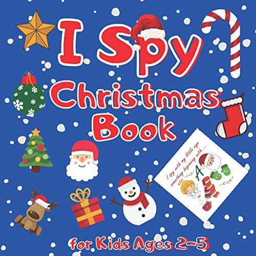 I Spy Christmas Book for Kids Ages 2-5: Can You Find Santa, Angel and ...