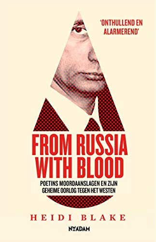 From Russia With Blood by Heidi Blake | Goodreads