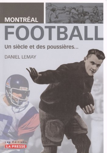 Montreal Football by Daniel Lemay | Goodreads