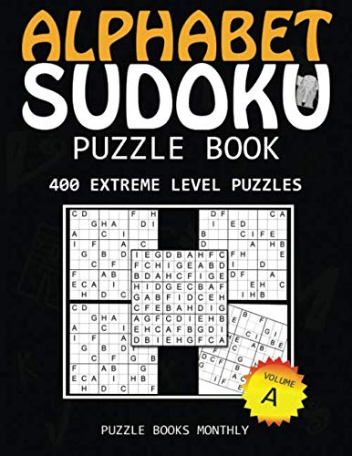 400 Extreme Level Puzzles: Alphabet Sudoku: Volume 1 by Puzzle Books ...