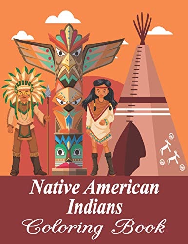 Native American Indians Coloring Book: 50 Plus Designs Inspired By ...
