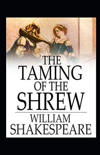 The Taming of the Shrew Annotated by William Shakespeare | Goodreads