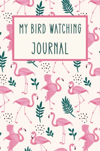 bird journal for bird watching: Great Log Book Gift For Birds Watchers ...