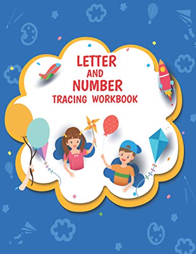 Letter And Number Tracing Workbook: Practice for Kids with Pen Control ...